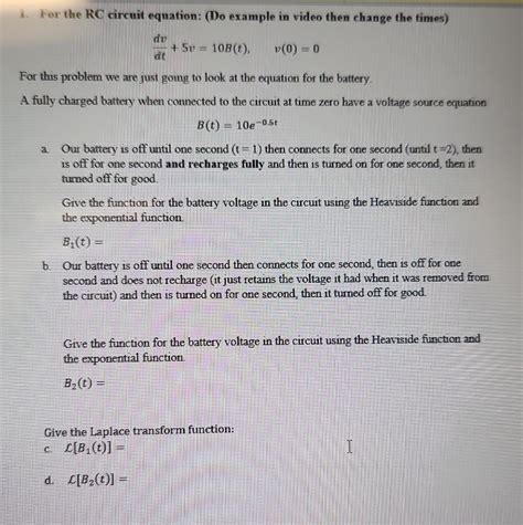 Solved 1 For The Rc Circuit Equation Do Example In Video
