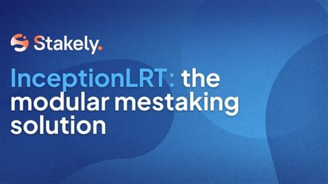 inceptionlrt the modular and omnichain restaking solution