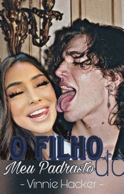 O Filho Do Meu Padrasto Vinnie Hacker Jenny Cardoso Wattpad