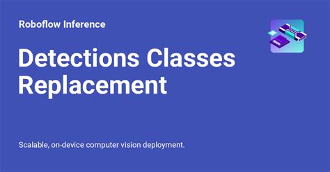 Detections Classes Replacement Roboflow Inference