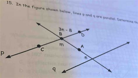 15 In The Figure Shown Below Lines P And Q Are Parallel Determine Th