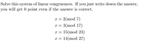 Solved Solve This System Of Linear Congruences If You Just