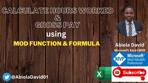 Calculate Hours Worked And Gross Pay Using Mod Function And Formula In Excel Youtube