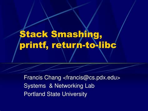 Ppt Stack Smashing Printf Return To Libc Powerpoint Presentation