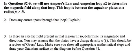 in questions 2 6 we will use ampere s law and