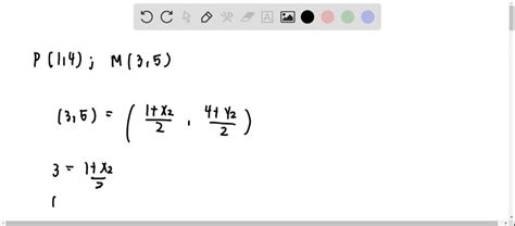 solved one endpoint p and the midpoint m of line segment p q are given