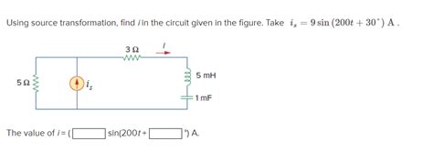 Solved Using Source Transformation Find I In The Circuit