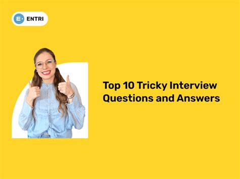 Top 10 Tricky Interview Questions And Answers Entri Blog
