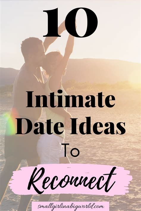 Intimate Date Ideas To Reconnect Dating Romantic Dates Date Night