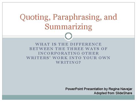 Quoting Paraphrasing And Summarizing WHAT IS THE DIFFERENCE