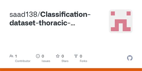 Github Saad138 Classification Dataset Thoracic Surgery Data
