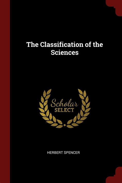 The Classification Of The Sciences Spencer Herbert 9781375727082