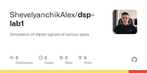 GitHub ShevelyanchikAlex Dsp Lab1 Simulation Of Digital Signals Of Various Types