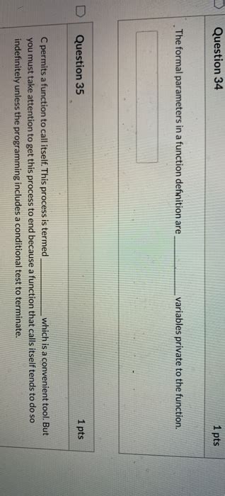 Solved Question 34 1 Pts The Formal Parameters In A Function