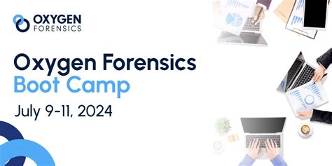 Oxygen Forensics On Linkedin Coming In July Oxygen Forensics Boot