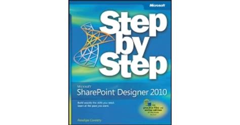 Microsoft® Sharepoint® Designer 2010 Step By Step Book