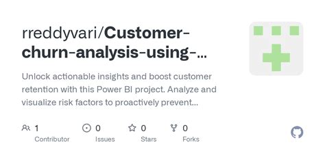 github rreddyvari customer churn analysis using power bi unlock