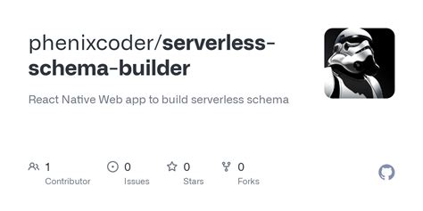 Github Phenixcoder Serverless Schema Builder React Native Web App To Build Serverless Schema