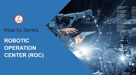 how to design a robotic operations center