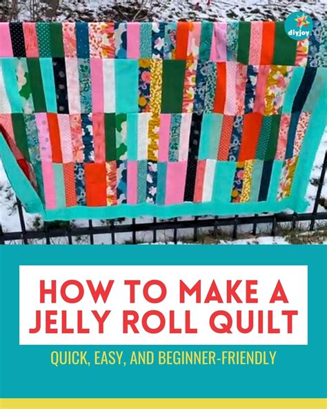 How To Make A Jelly Roll Quilt Diy Joy