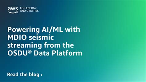 Powering Aiml With Mdio Seismic Streaming From The Osdu® Data Platform Aws For Industries