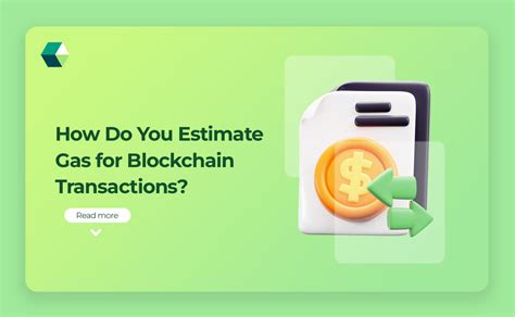 Gas Estimation On Ethereum And Blockchain Platforms