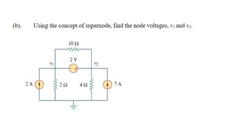 solved b using the concept of supernode find the node