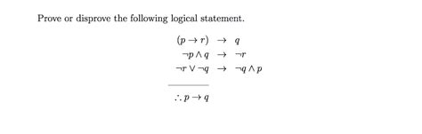 solved prove or disprove the following logical statement