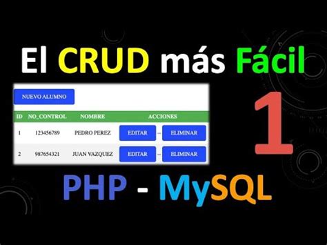 Crear Un CRUD Con PHP Y MySQL Con XAMPP YouTube