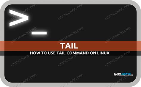 tail command in linux with examples linux command line tutorial