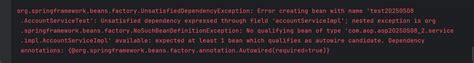 报错： Expected At Least 1 Bean Which Qualifies As Autowire Candidate Dependency Annotations