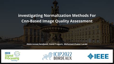 Investigating Normalization Methods For Cnn Based Image Quality