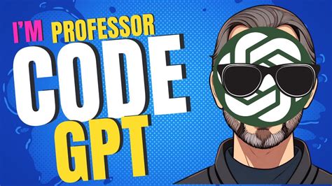 professor code gpt youtube