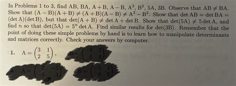 Solved In Problems 1 To 3 Find AB BA A B AB A2 B2 5 A 3 Chegg Com