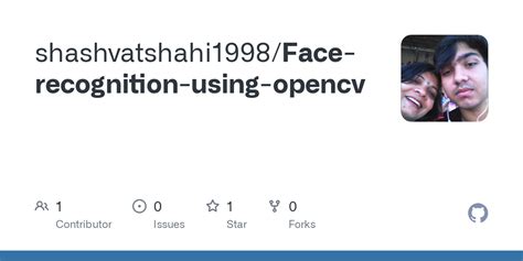 GitHub Shashvatshahi Face Recognition Using Opencv