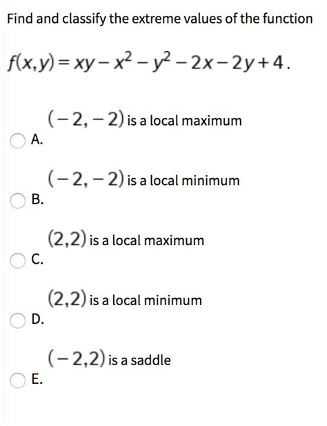Solved Find And Classify The Extreme Values Of The Function