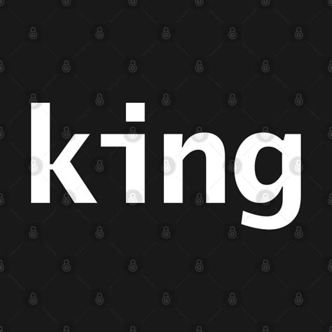 King Minimal Typography White Text King T Shirt Teepublic