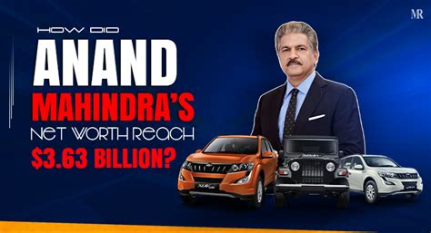 How Did Anand Mahindras Net Worth Reach 3 63 Billion