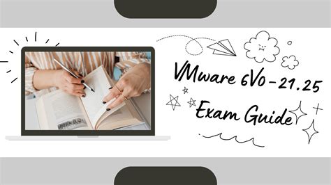 Vmware 6v0 21 25 Exam Guide Tips To Ace The Vmware Specialist Certification Practice Test