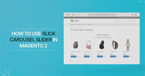 How To Use Slick Carousel Slider In Magento 2 Dolphin Web Solution