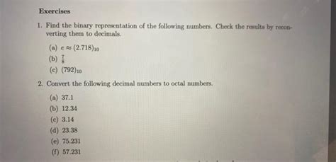 Solved Exercises Find The Binary Representation Of The Chegg