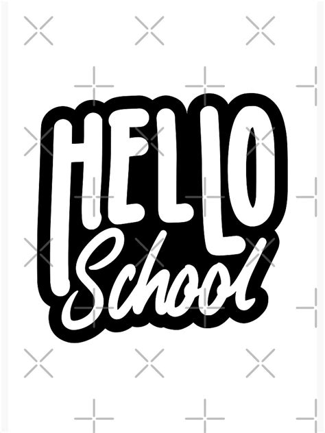 Hello School Poster For Sale By Cute Jory Store Redbubble