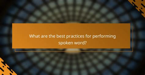 Exploring Spoken Word Techniques Influence And Performance Insights
