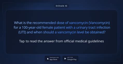 What Is The Recommended Dose Of Vancomycin Vancomycin For A 100 Year