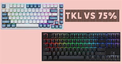 Tkl Vs 75 Keyboards A Comprehensive Guide Clicky Board