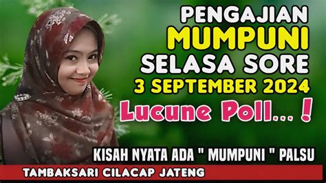 Pengajian Mumpuni 3 Sep 2024 | Ceramah Ngapak Lucu Ustadzah Mumpuni ...