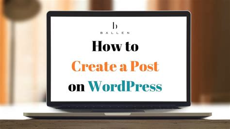 How To Create A Post On Wordpress Youtube