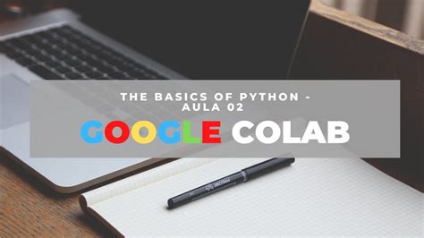 Curso básico de Python Aula Google Colab YouTube