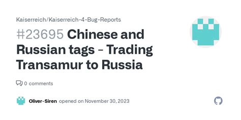 chinese and russian tags trading transamur to russia · issue 23695 · kaiserreich kaiserreich