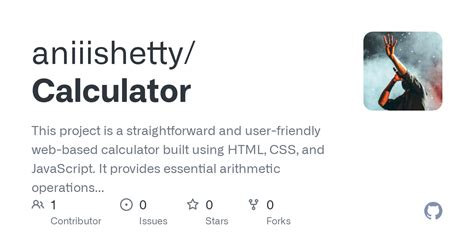 Github Aniiishettycalculator This Project Is A Straightforward And User Friendly Web Based